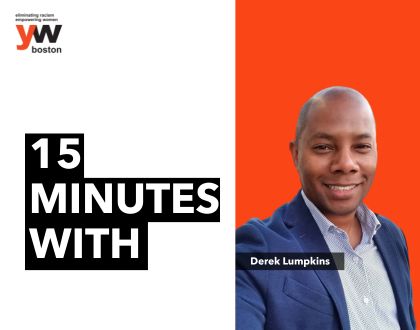 15 Minutes with LeadBoston Alum Derek Lumpkins - YW Boston